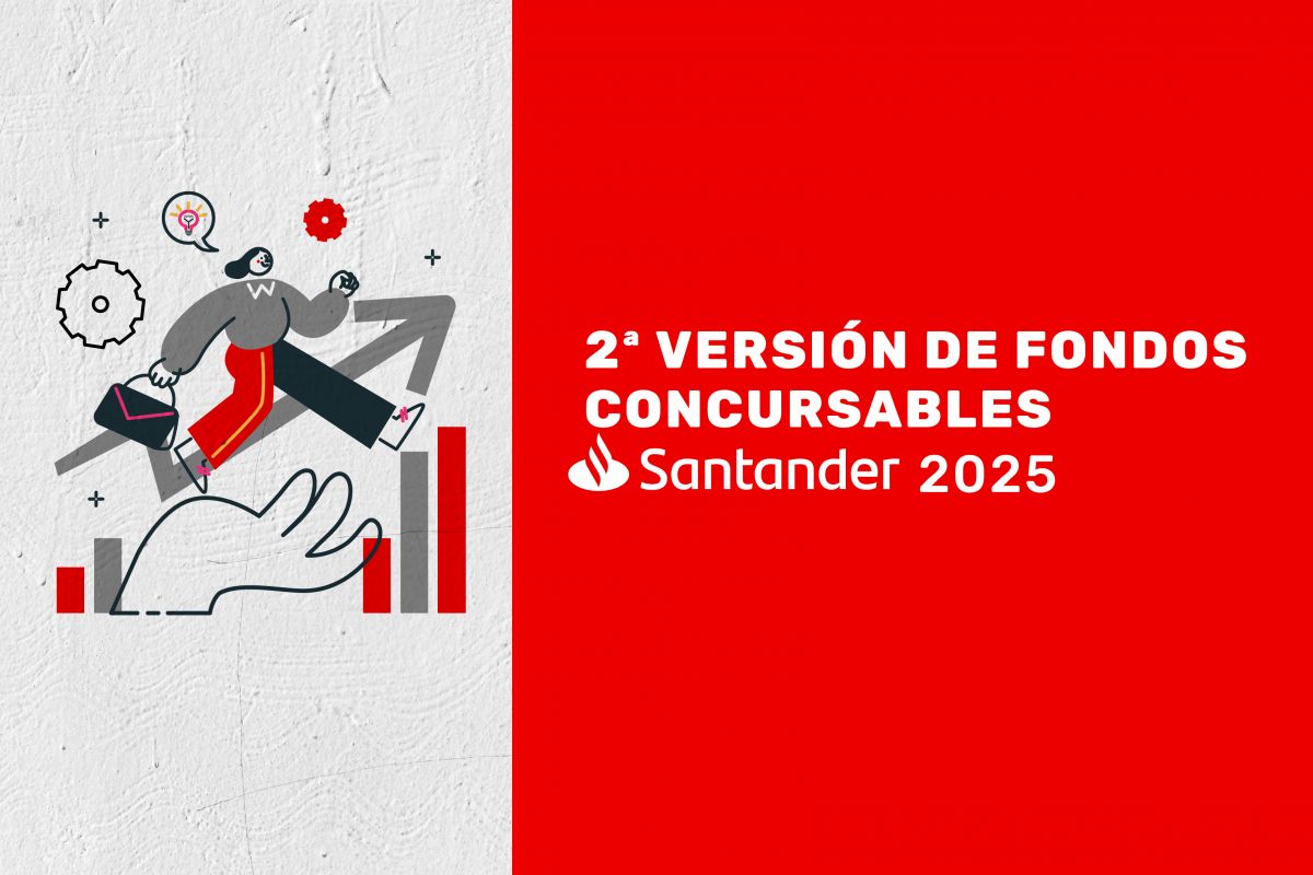 Postula a la 2ª versión de los Fondos Concursables Santander 2025 ...